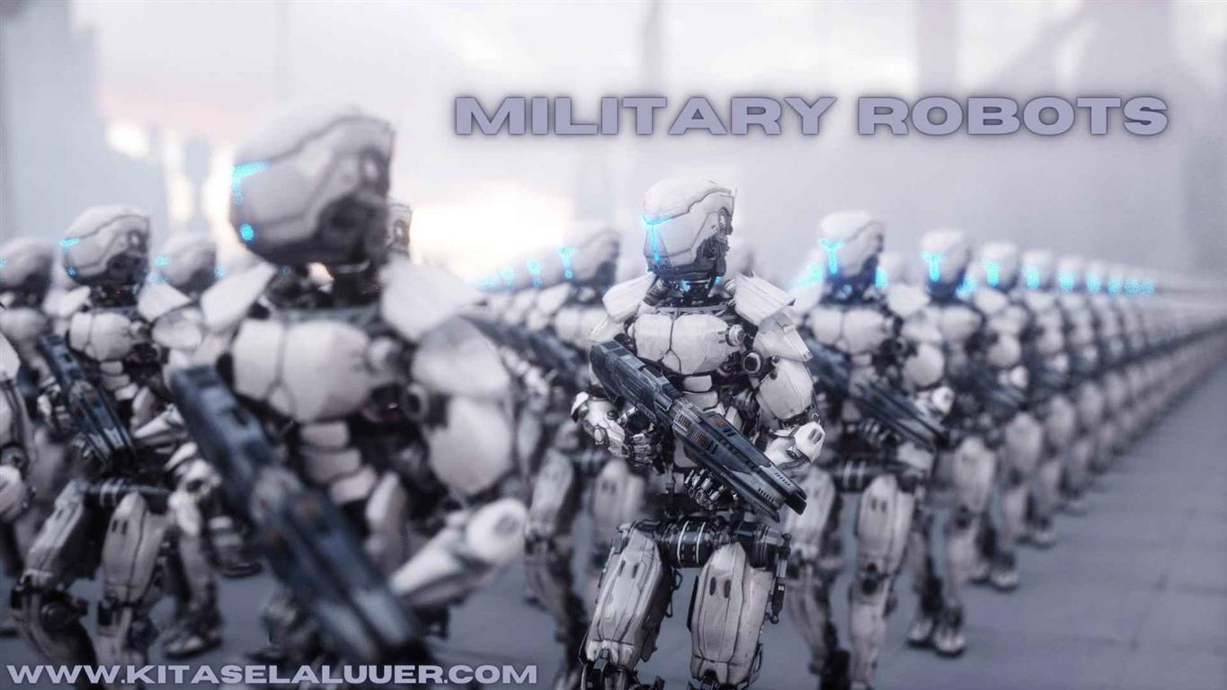 Military Robots: Transforming Modern Warfare - KITASELALUUER