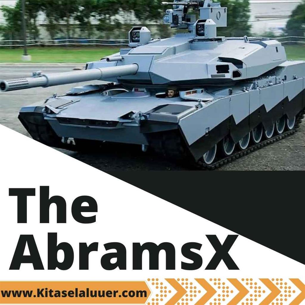The AbramsX: The Next Evolution in Armored Warfare - KITASELALUUER