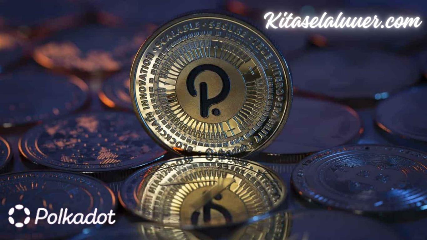 Polkadot: The Next Generation Blockchain Technology - KITASELALUUER